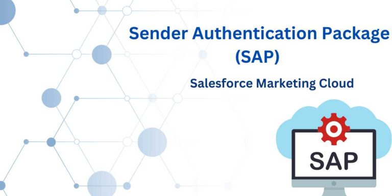 Sender Authentication Package (SAP) in Salesforce Marketing Cloud ...