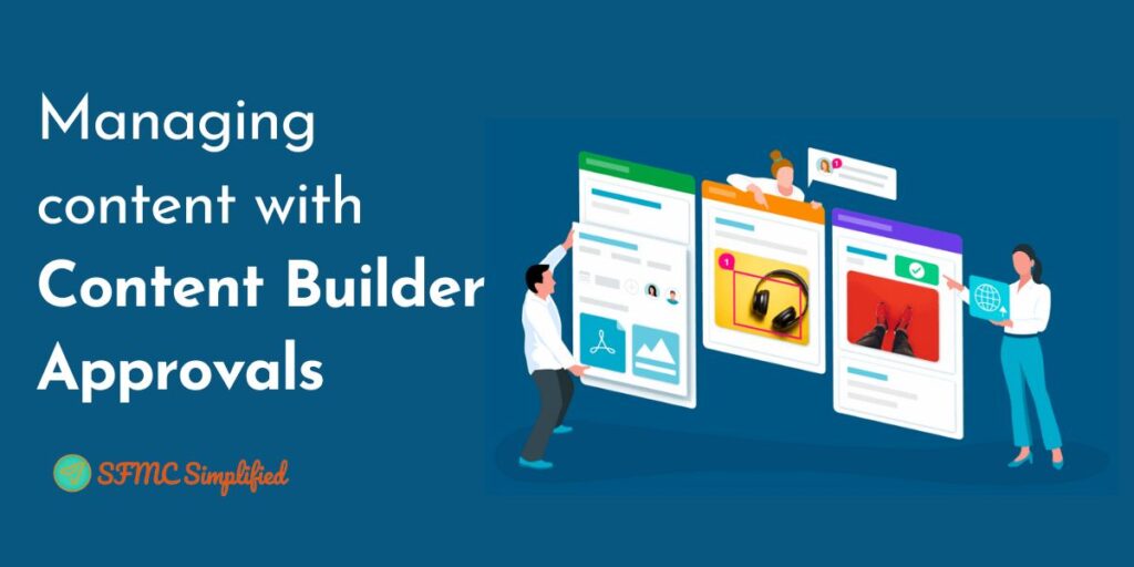 Managing content with Content Builder Approvals - SFMC Simplified